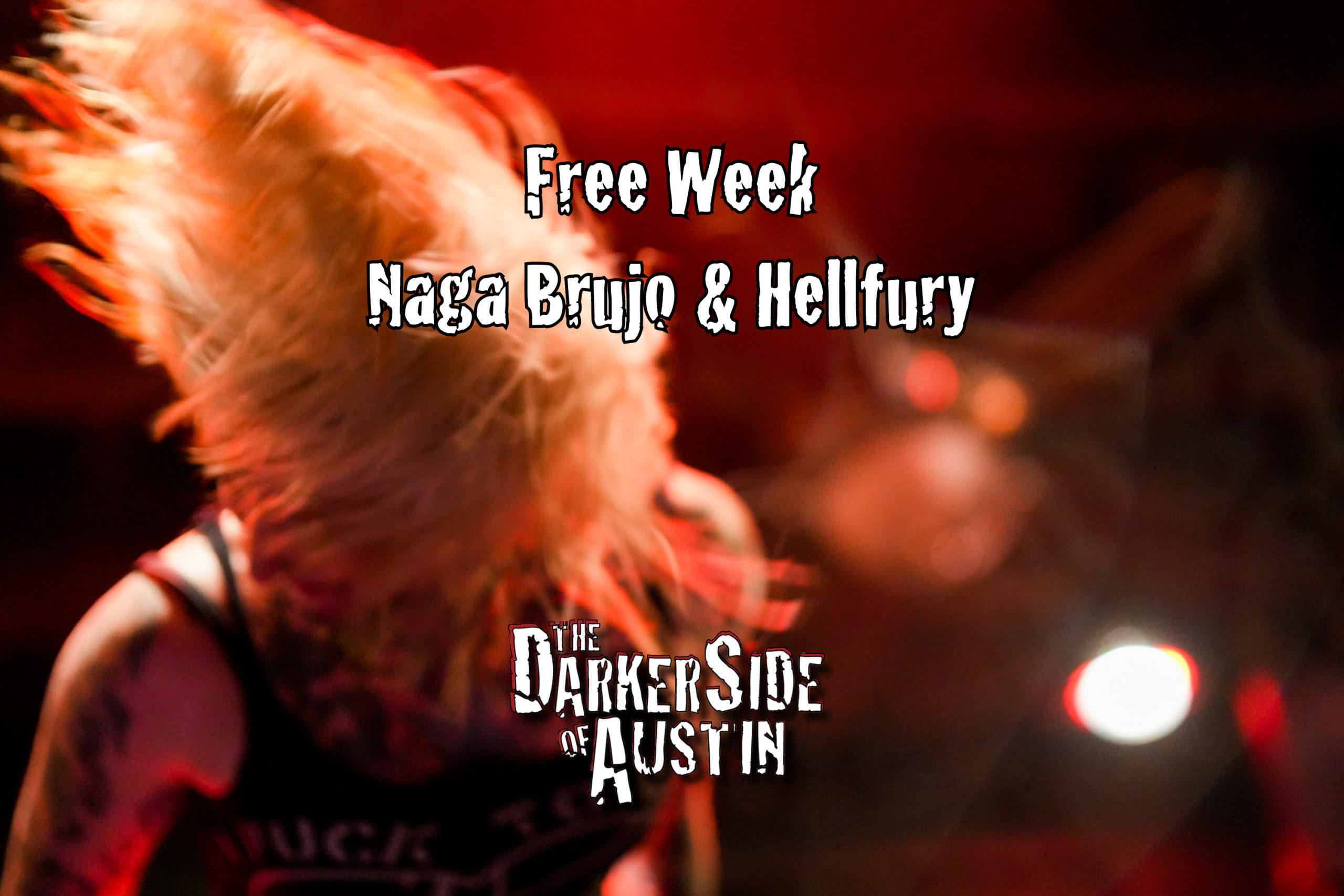 Free Week 2023: Naga Brujo & Hellfury – The Darker Side of Austin
